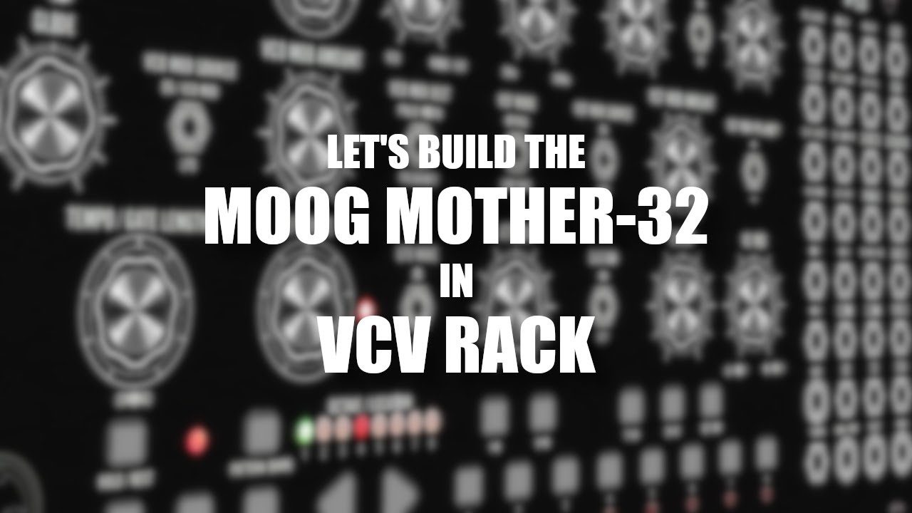 VCV Rack | REBUILDS - MOOG Mother-32 ← 種 DATENARCHE.de